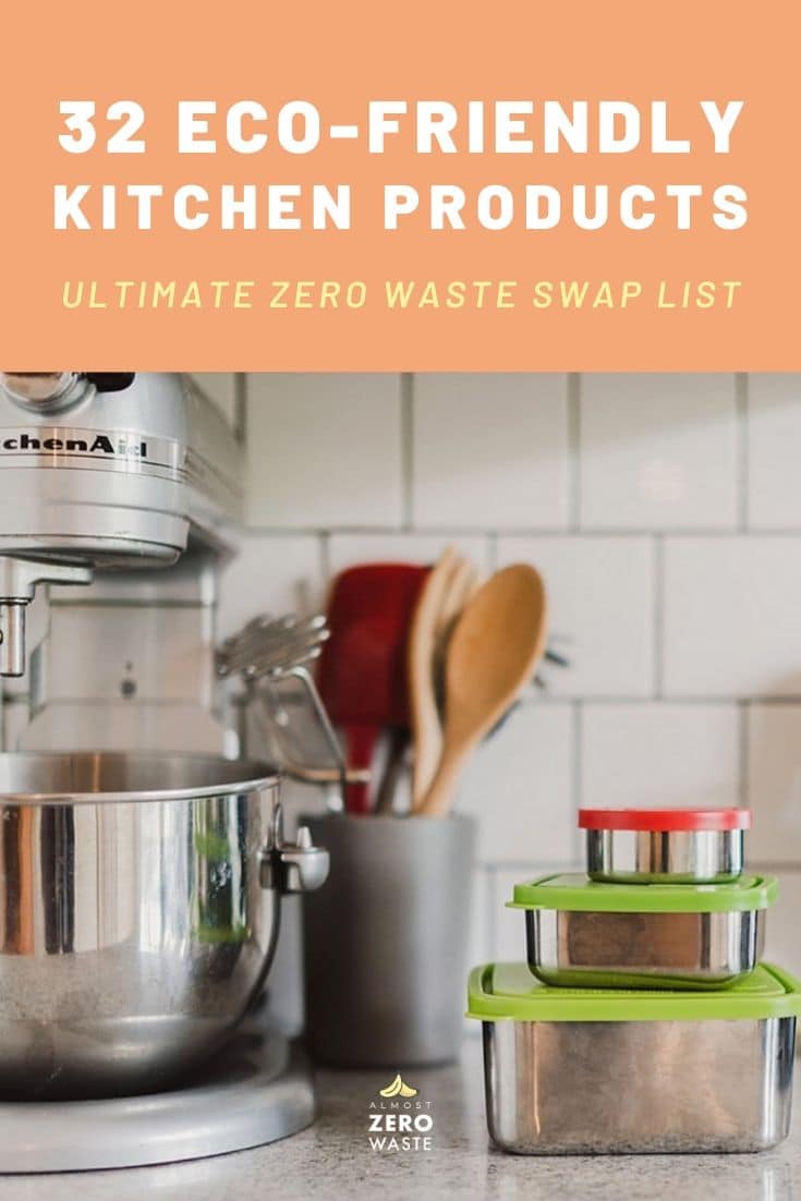 32 Eco-Friendly Kitchen Products (Ultimate List) - Almost Zero Waste